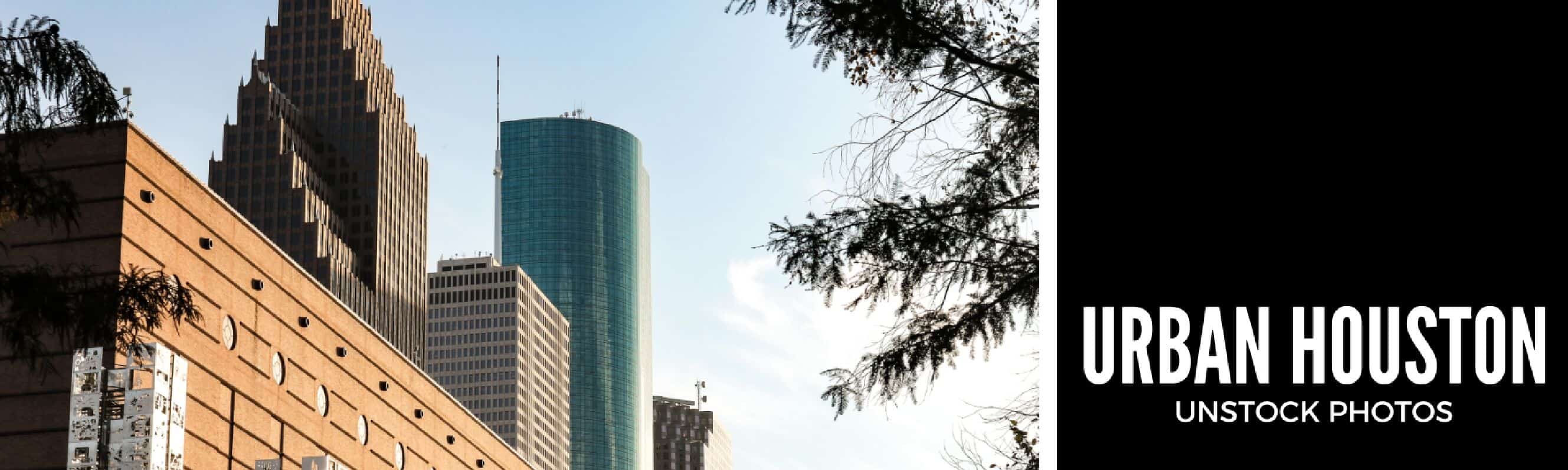 Urban Houston - Unstock Photos