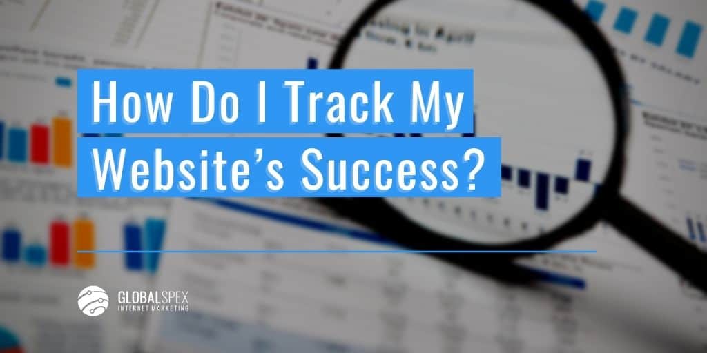 How Do I Track My Website’s Success?