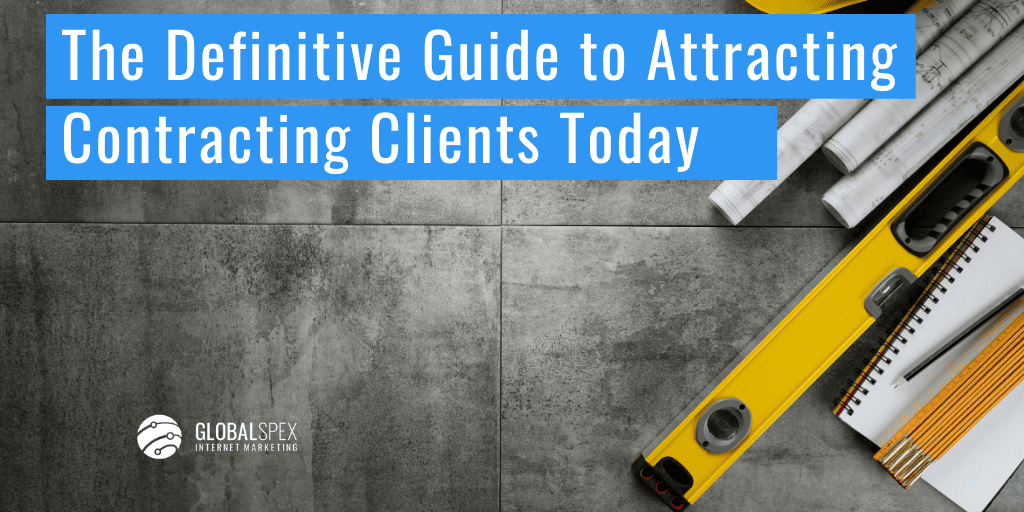 The Definitive Guide to Attracting Contracting Clients Today