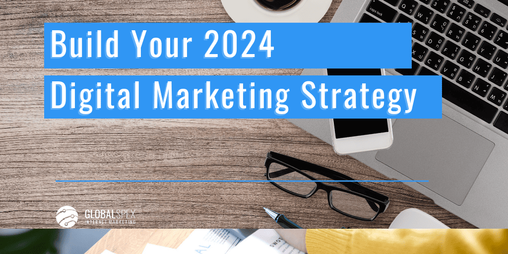 Your 2024 Digital Marketing Plan