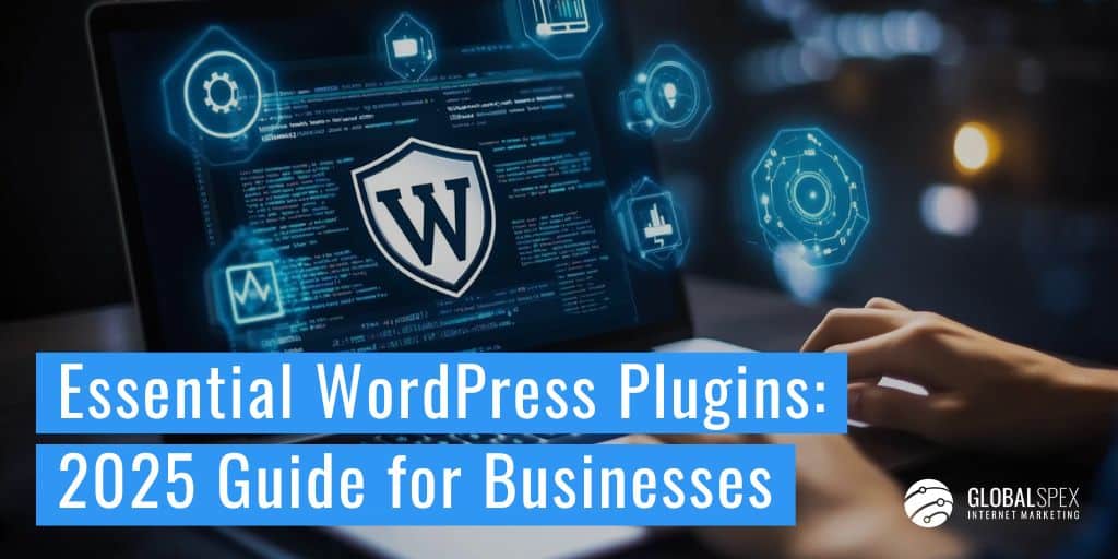 Essential WordPress Plugins for Business Sites (2025 Guide)