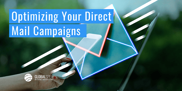 Optimizing Your Direct Mail Campaigns