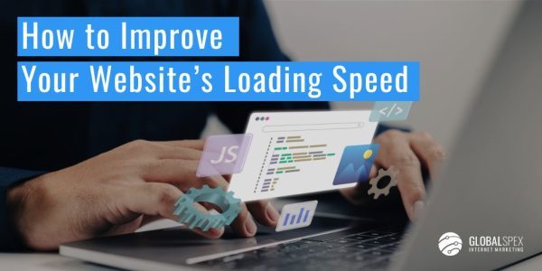 How to Improve Your Website’s Loading Speed | GlobalSpex
